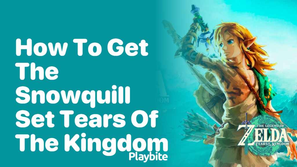 How to Get the Snowquill Set in Tears of the Kingdom - Playbite