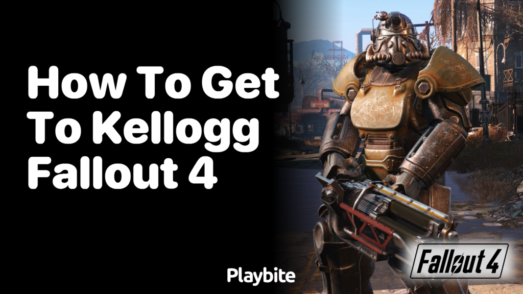 How to Get to Kellogg in Fallout 4 - Playbite