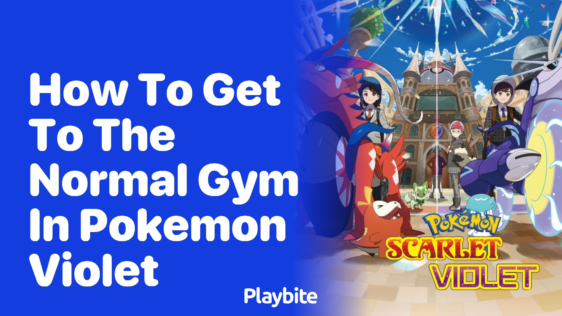 How to Get to the Normal Gym in Pokemon Violet - Playbite