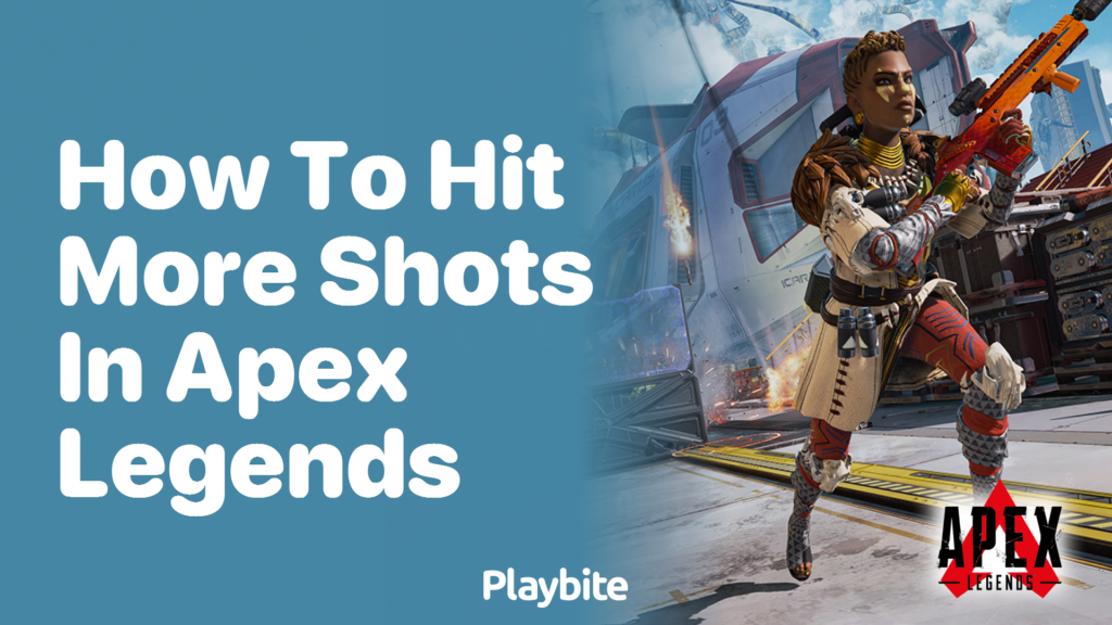 How to hit more shots in Apex Legends - Playbite