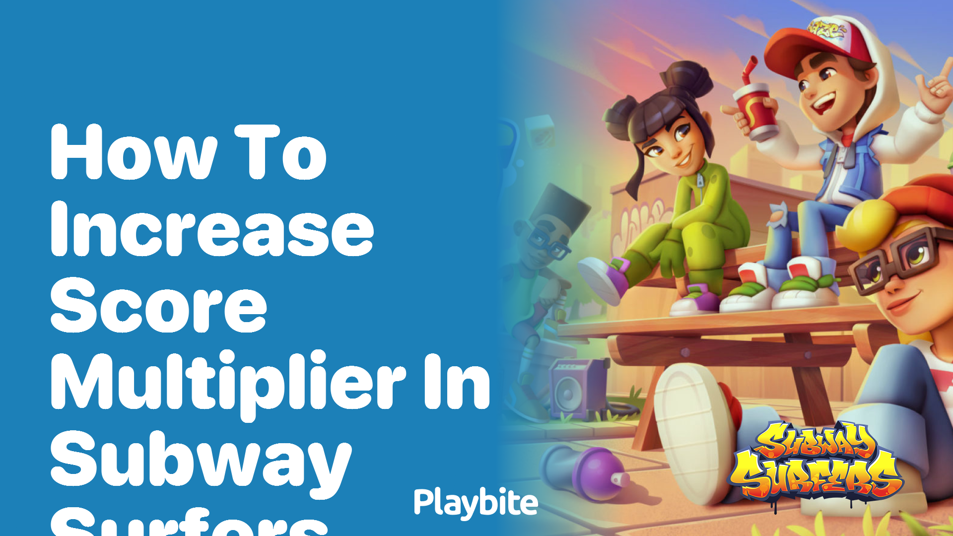 How to increase score multiplier in Subway Surfers - Playbite