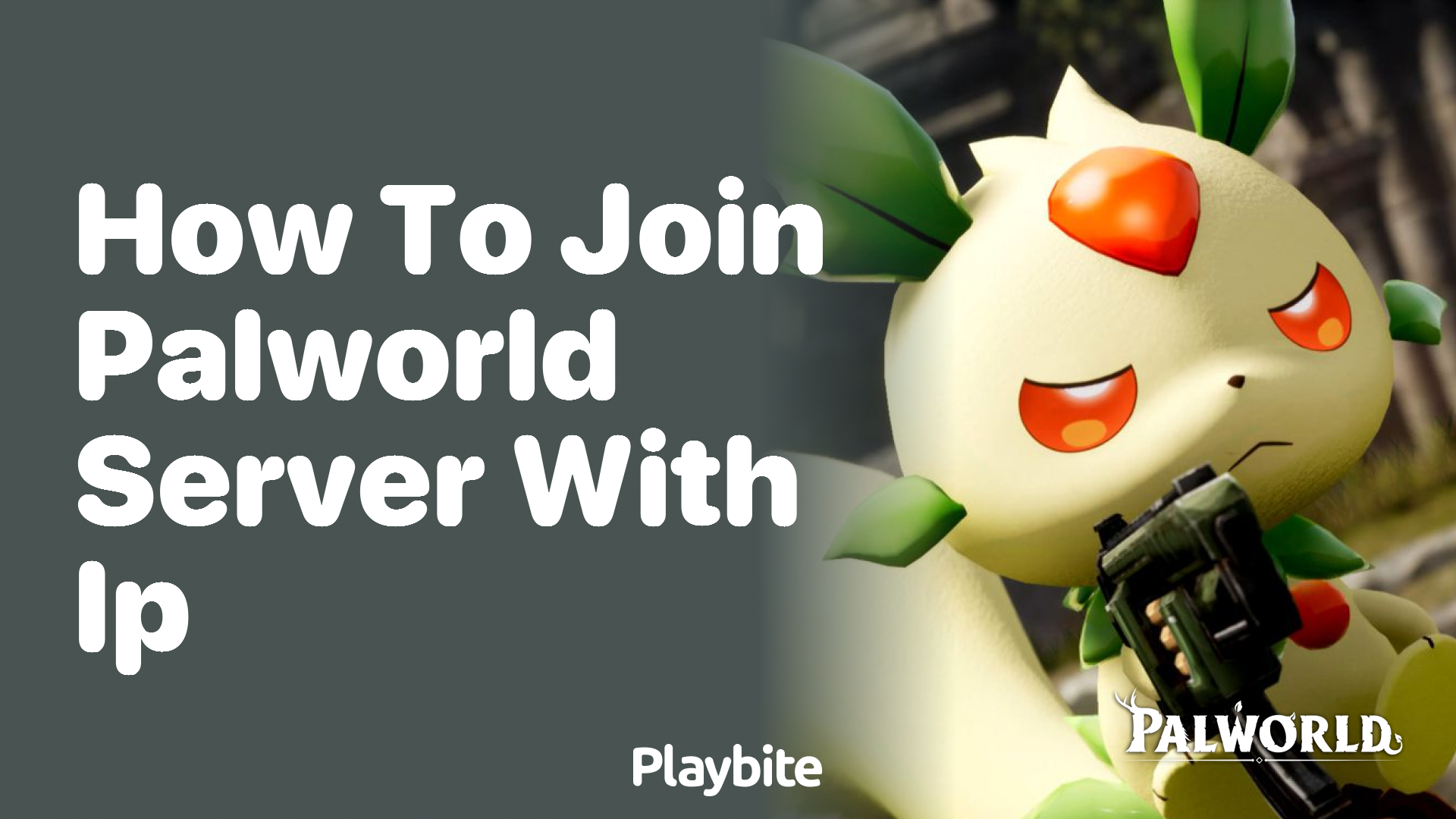 How to Join a Palworld Server with an IP? - Playbite