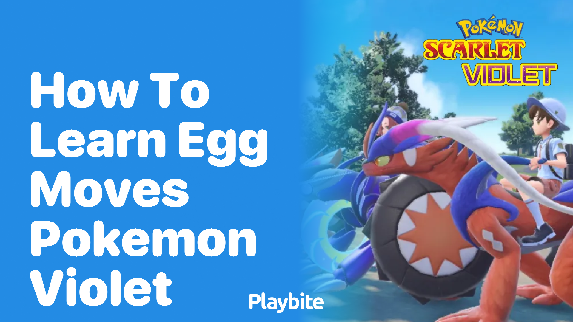 How to Learn Egg Moves in Pokemon Violet - Playbite