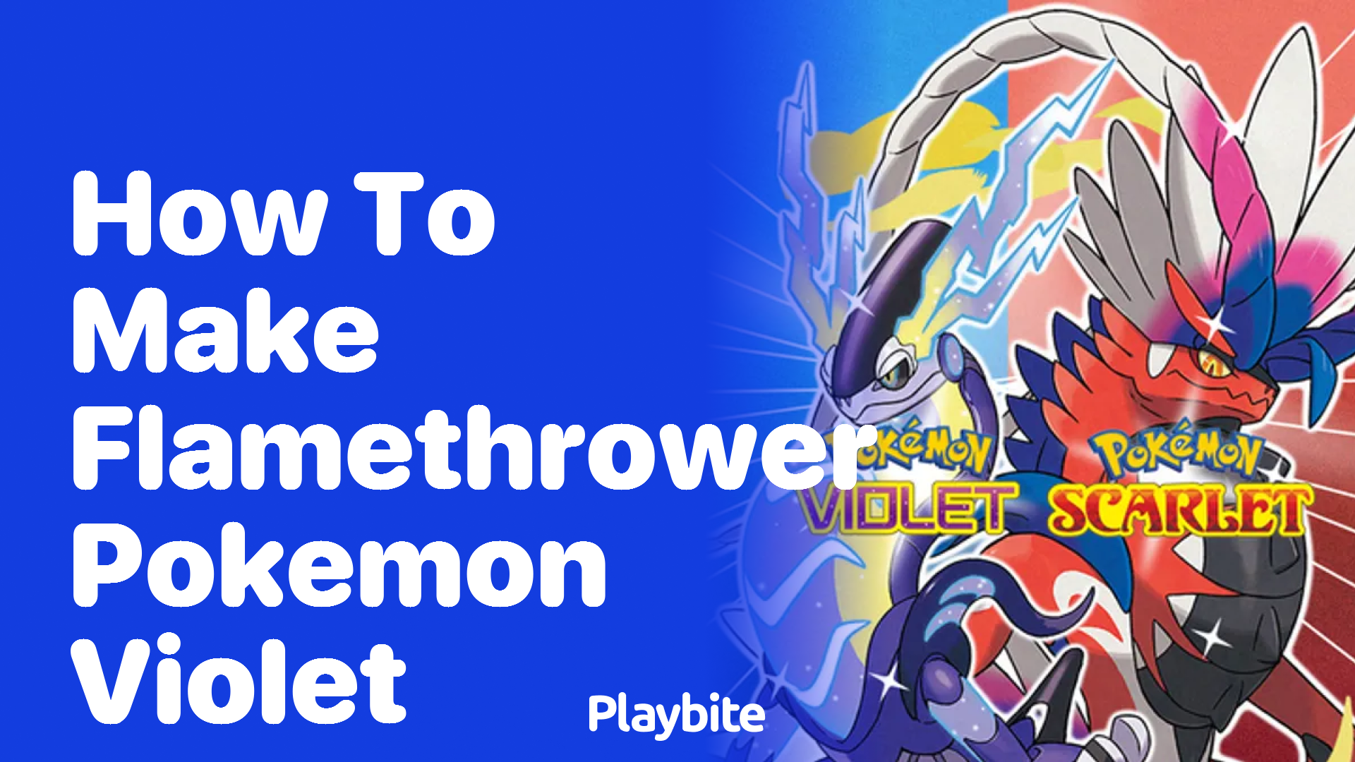 How to make Flamethrower Pokemon Violet - Playbite
