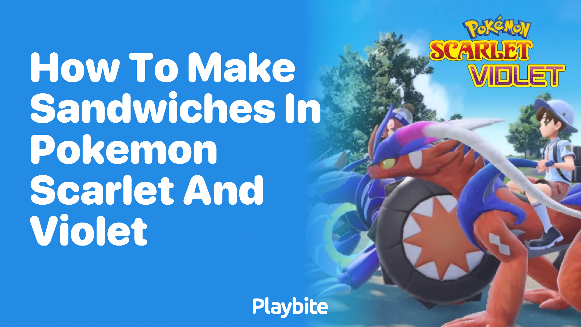 How to Make Sandwiches in Pokemon Scarlet and Violet - Playbite