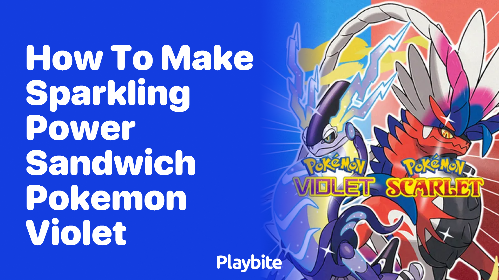 How to Make a Sparkling Power Sandwich in Pokemon Violet - Playbite