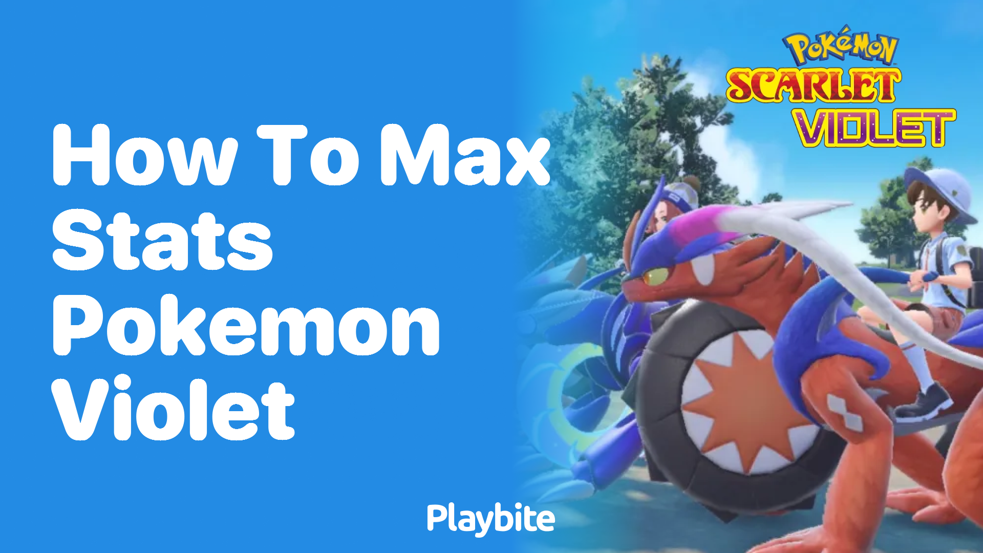 How to Max Stats in Pokemon Violet - Playbite