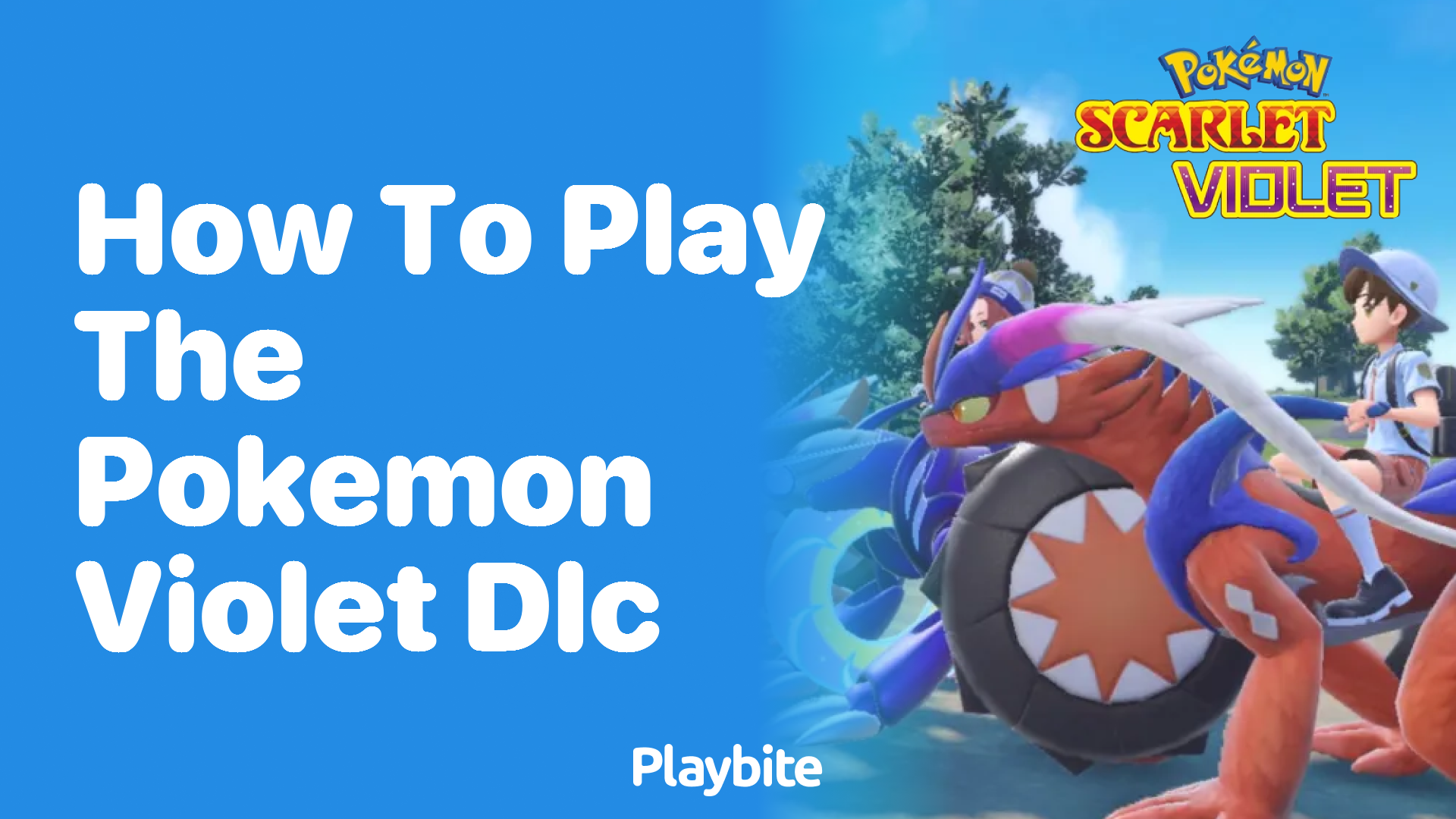 How to Play the Pokemon Violet DLC - Playbite