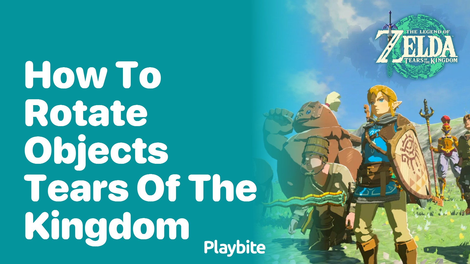 How to Rotate Objects in Tears of the Kingdom - Playbite
