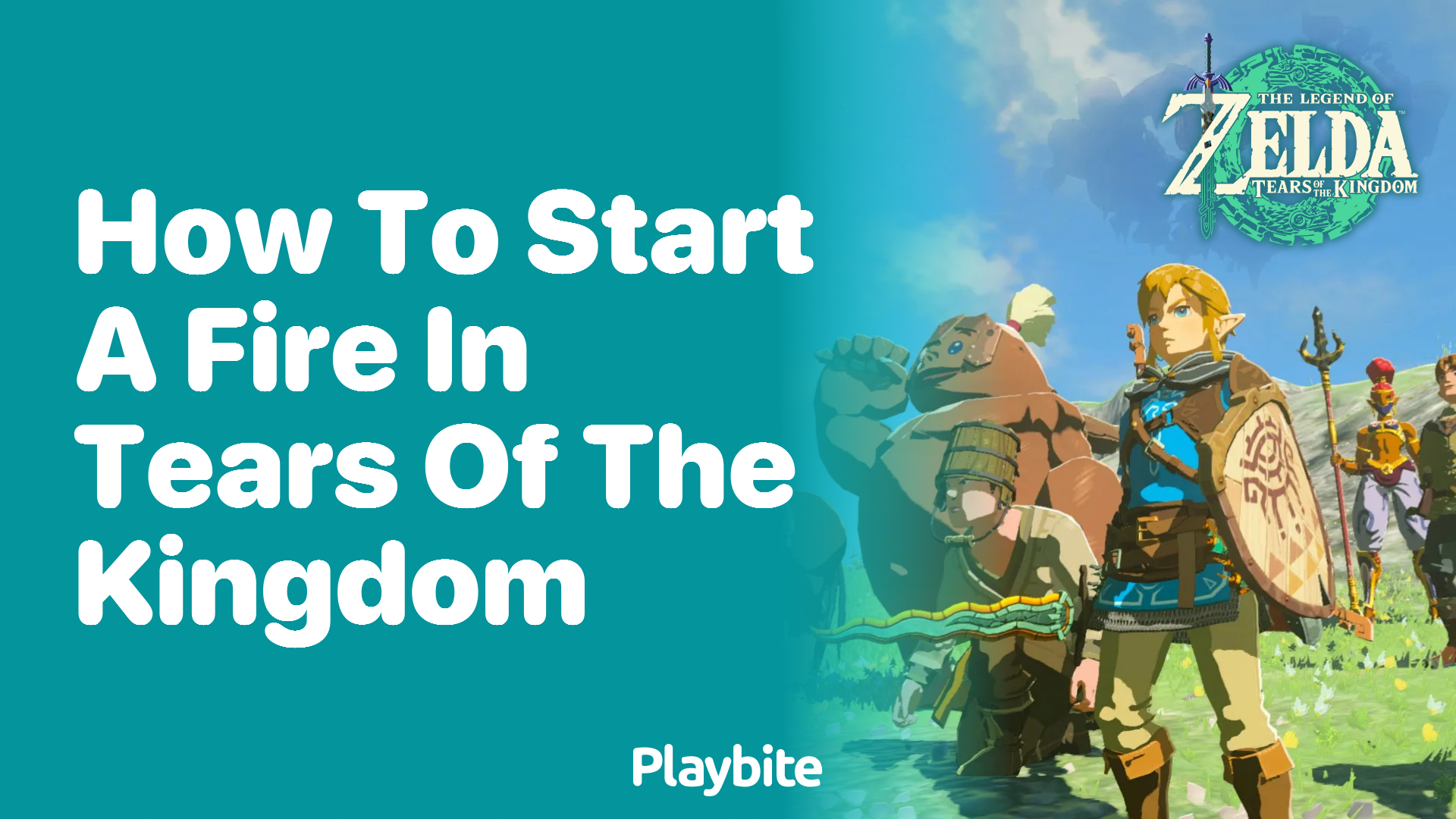 How to Start a Fire in Tears of the Kingdom - Playbite