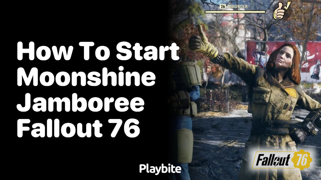 How to Start Moonshine Jamboree in Fallout 76 - Playbite