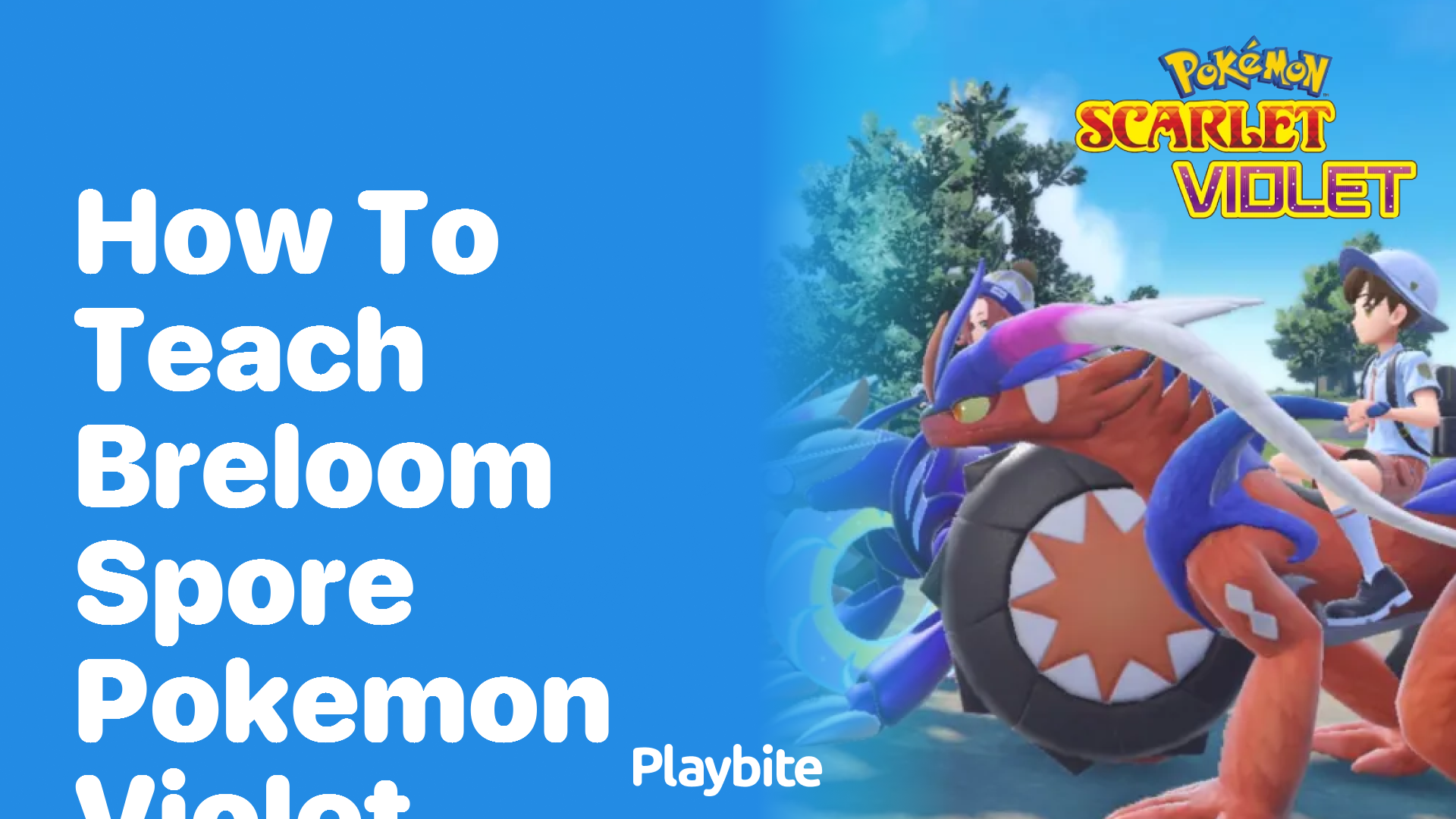 How to teach Breloom Spore in Pokemon Violet - Playbite