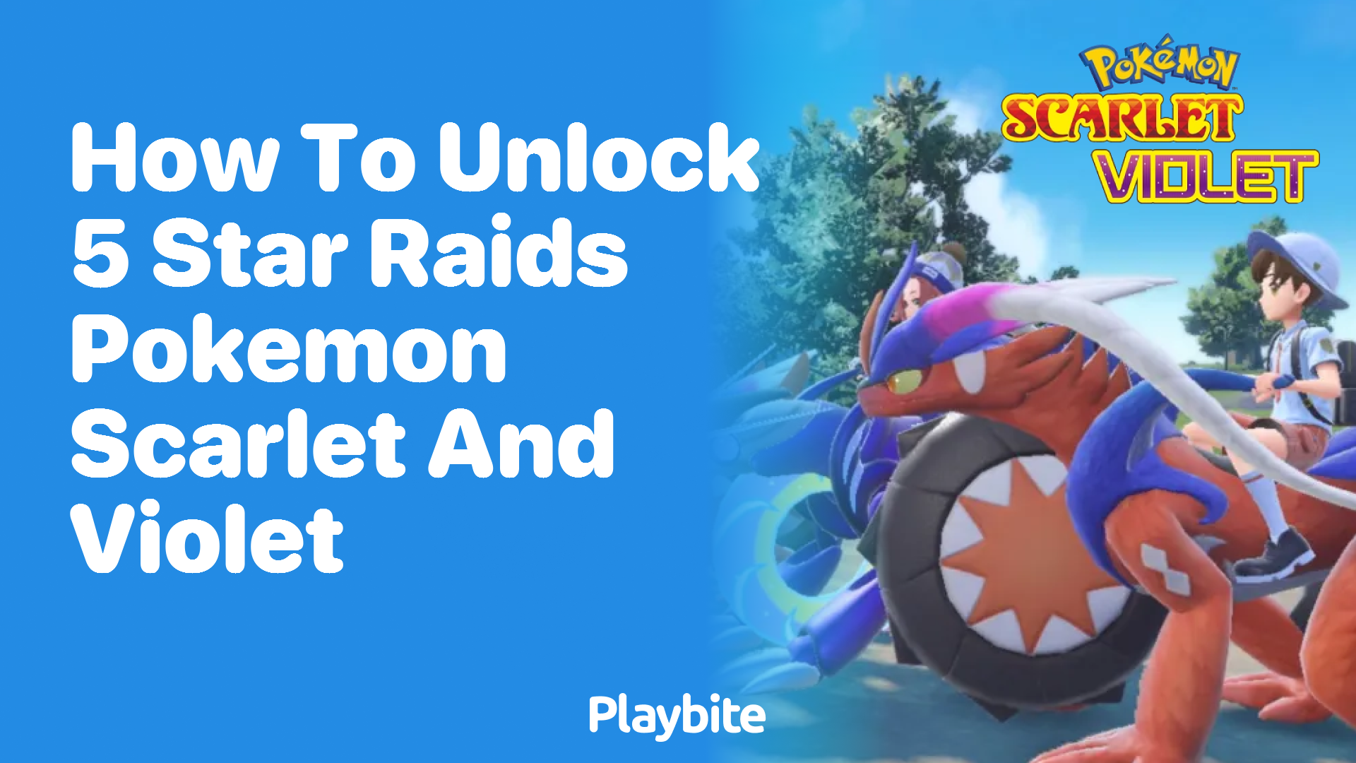 How to Unlock 5-Star Raids in Pokemon Scarlet and Violet - Playbite