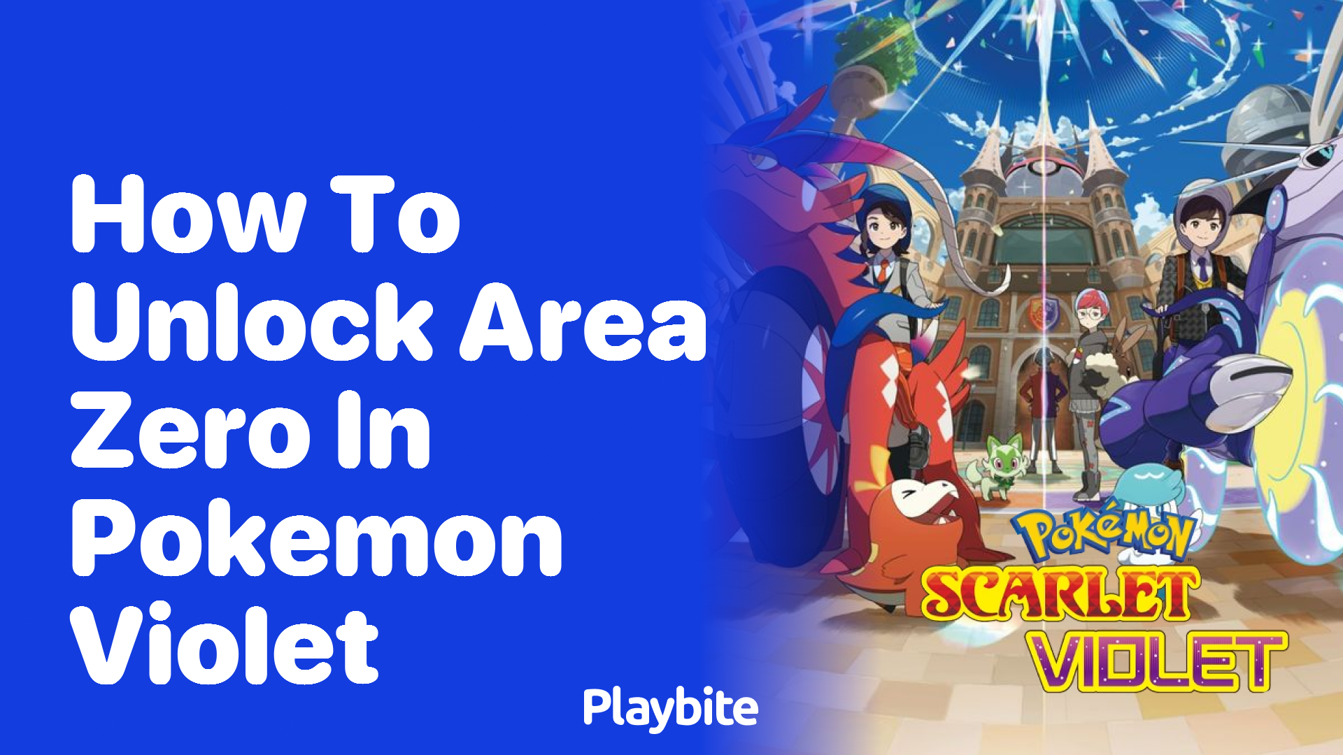 How to unlock Area Zero in Pokemon Violet - Playbite