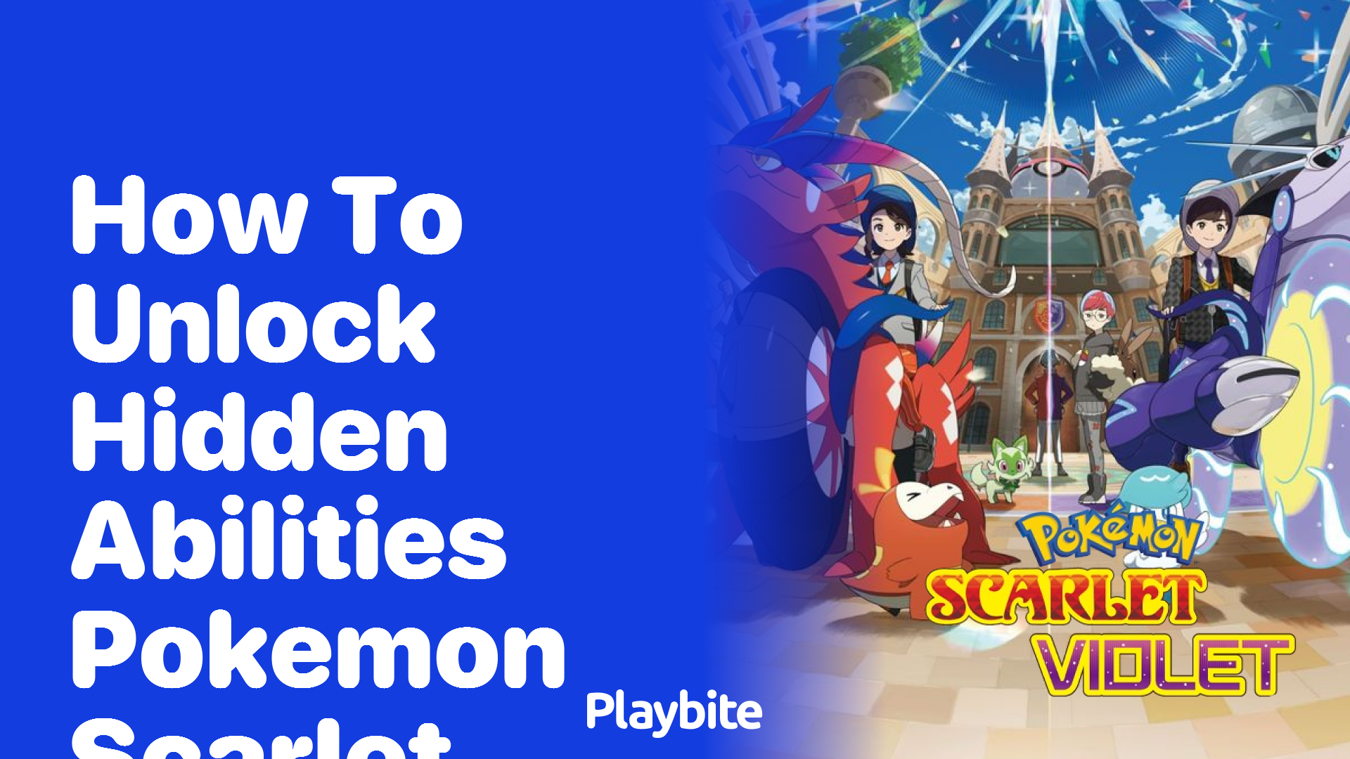 How to Unlock Hidden Abilities in Pokemon Scarlet - Playbite