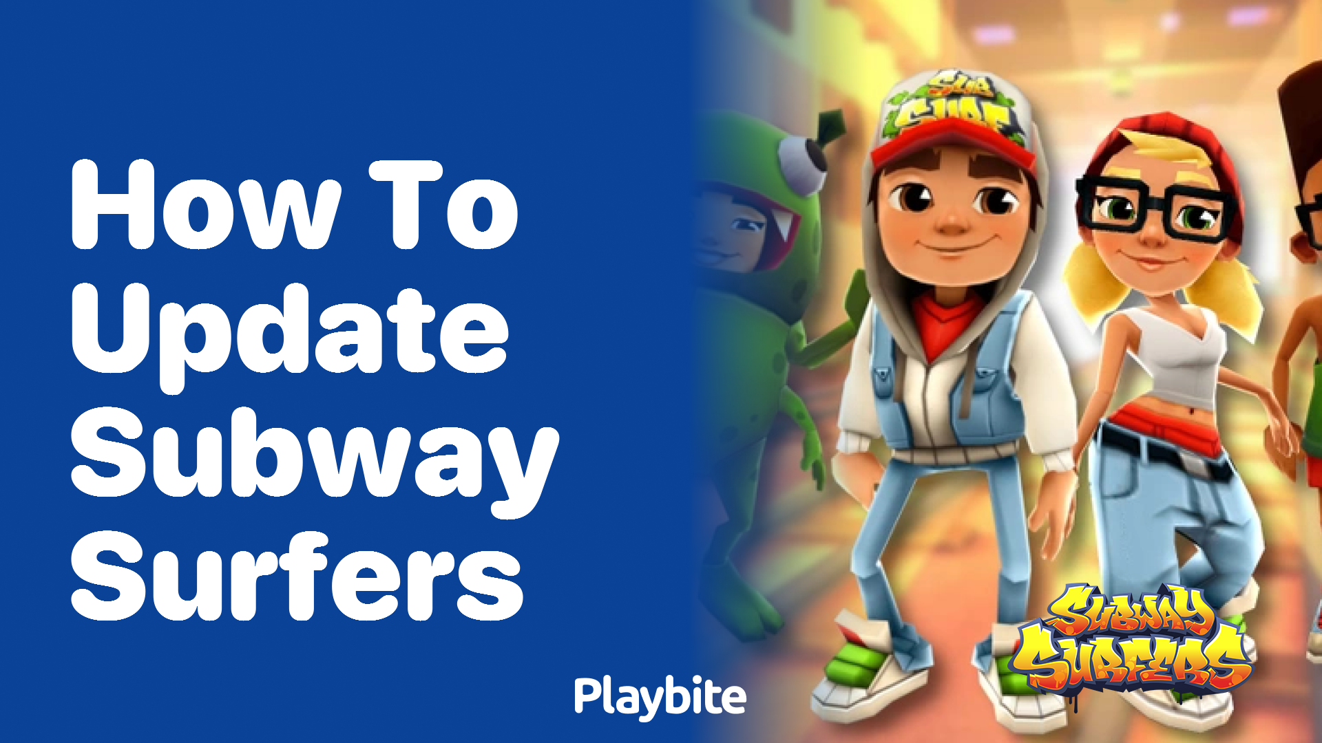 How to update Subway Surfers - Playbite