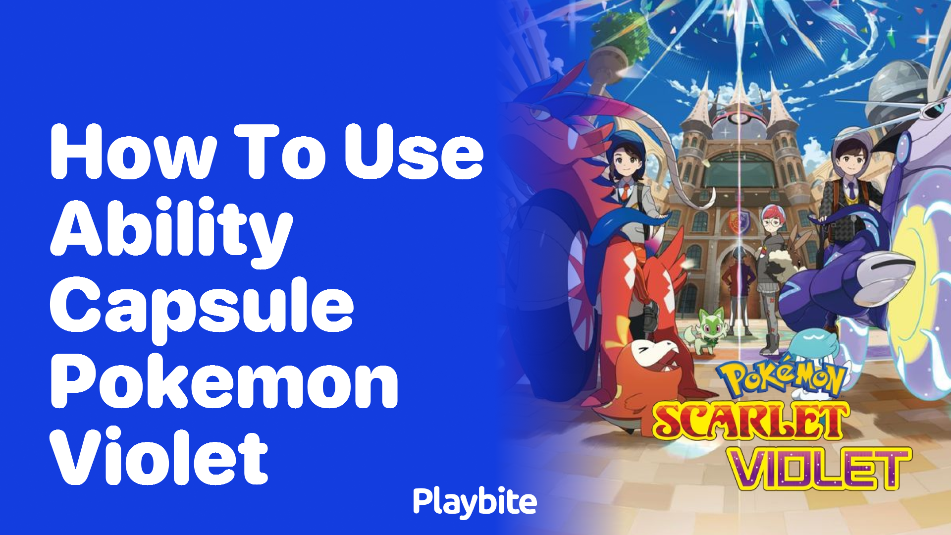 How to Use an Ability Capsule in Pokemon Violet - Playbite