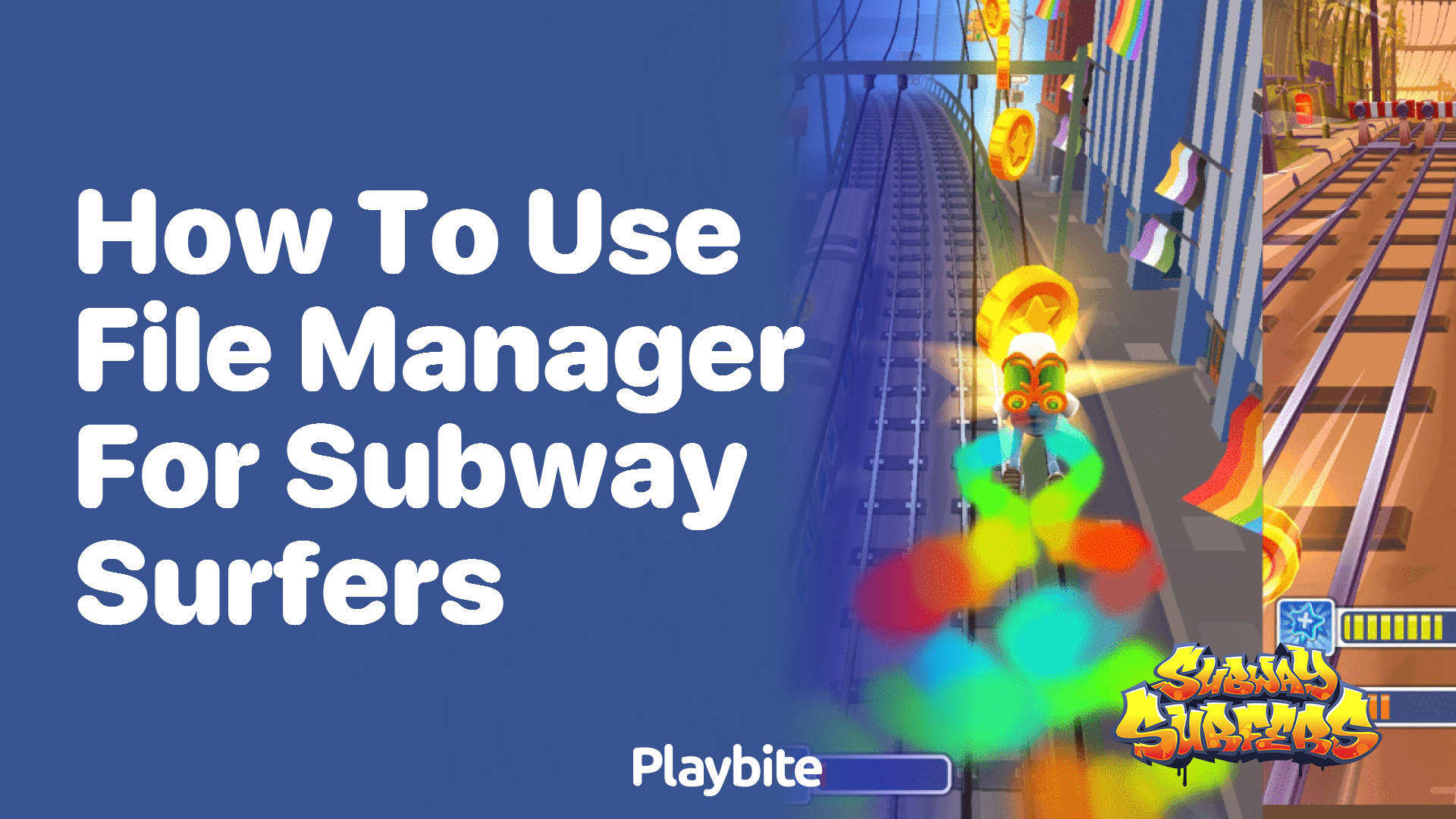 How to use file manager for Subway Surfers - Playbite