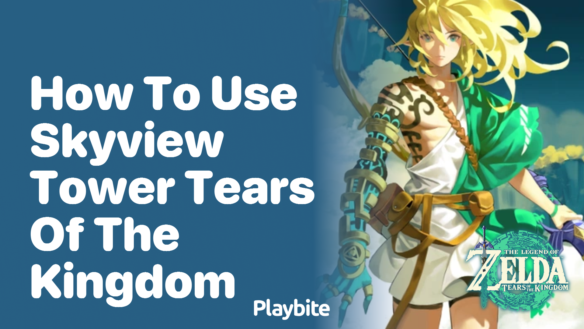 How to Use Skyview Tower in Tears of the Kingdom - Playbite