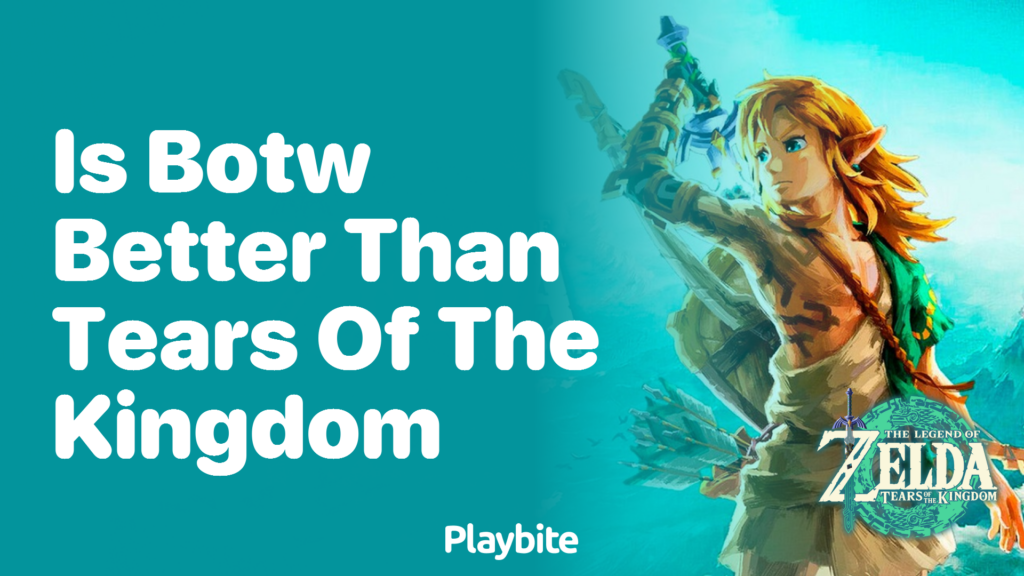 Is Breath of the Wild Better Than Tears of the Kingdom? - Playbite