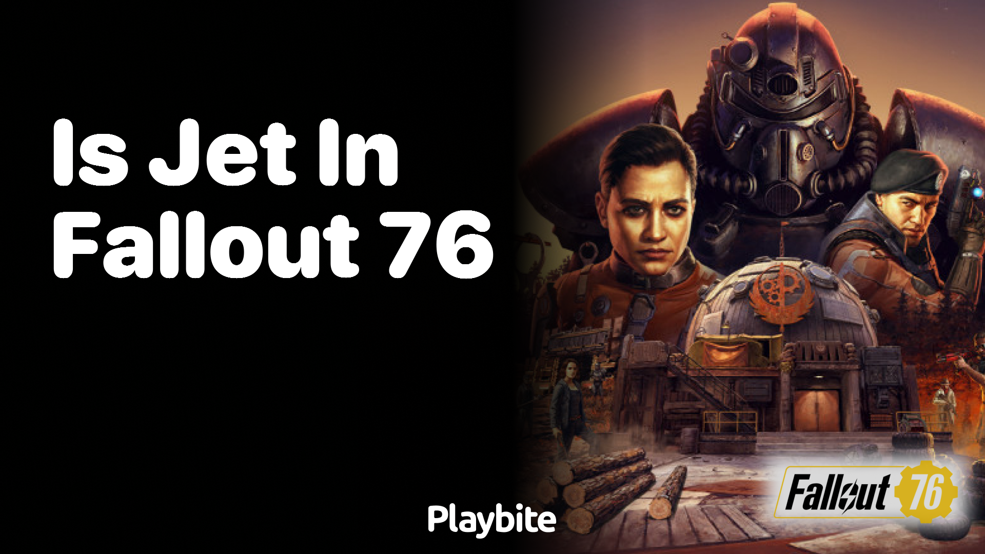 Is Jet available in Fallout 76? - Playbite