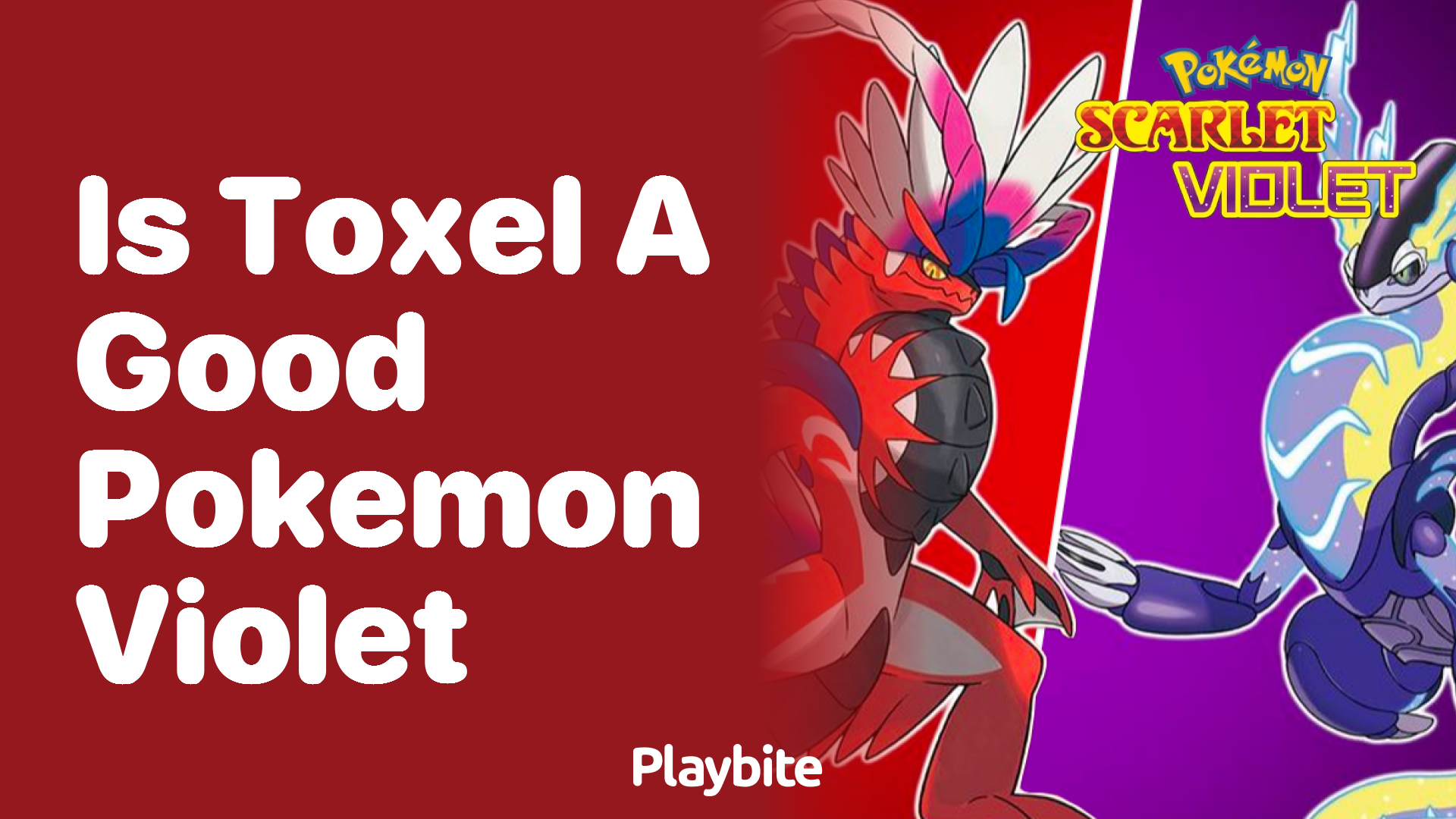Is Toxel a Good Pokémon in Pokémon Violet? - Playbite