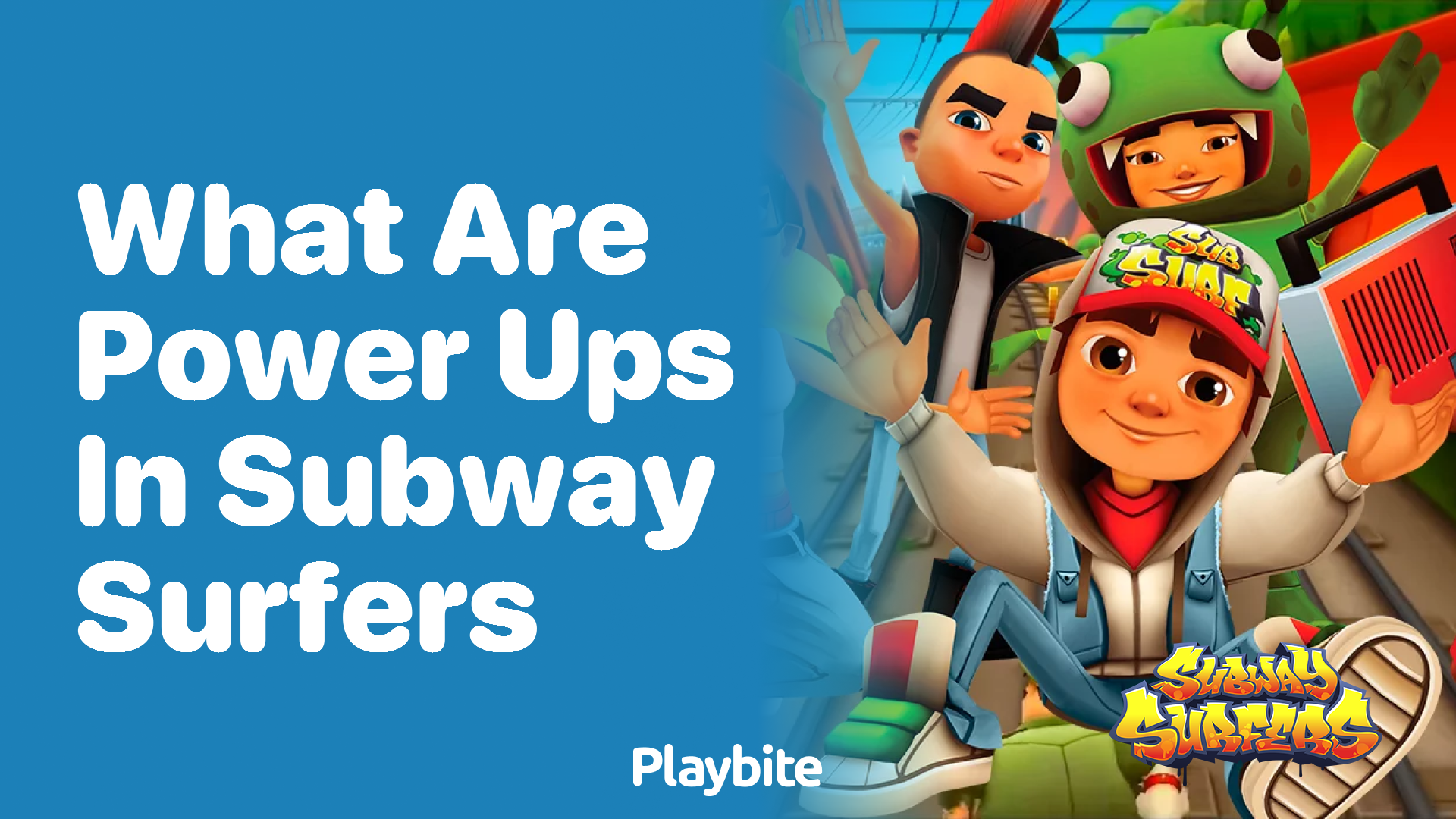 What are Power-Ups in Subway Surfers? - Playbite