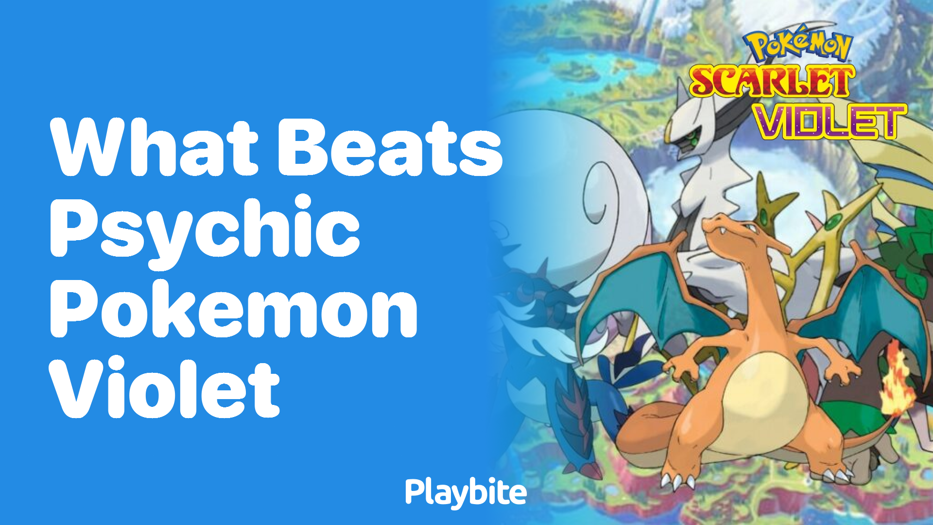 What beats Psychic Pokemon in Pokemon Violet - Playbite