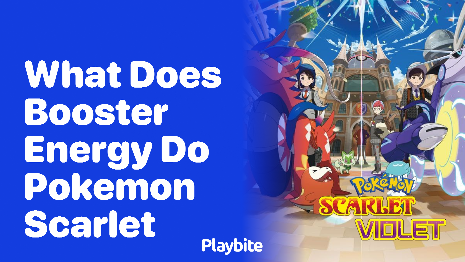 What Does Booster Energy Do in Pokemon Scarlet? - Playbite