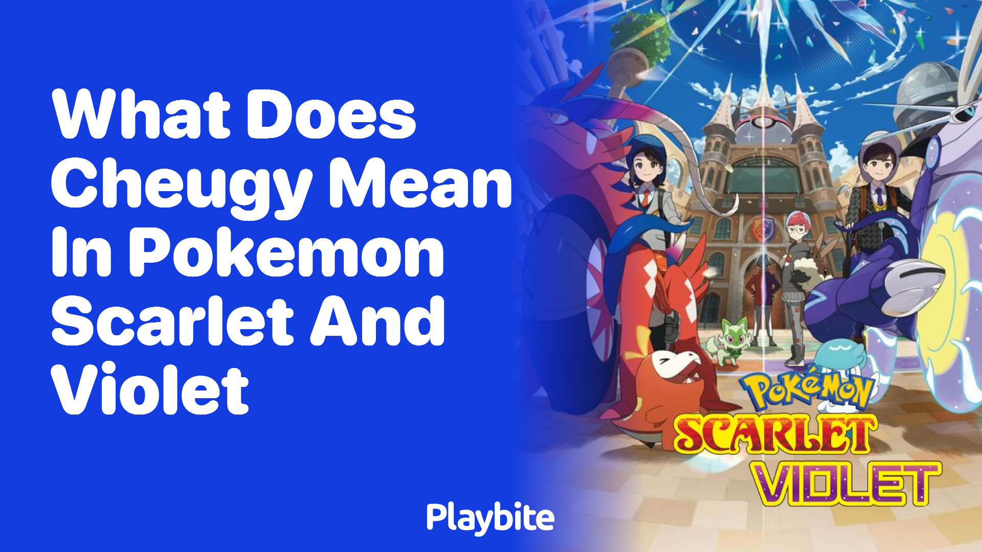 What does 'cheugy' mean in Pokemon Scarlet and Violet? - Playbite