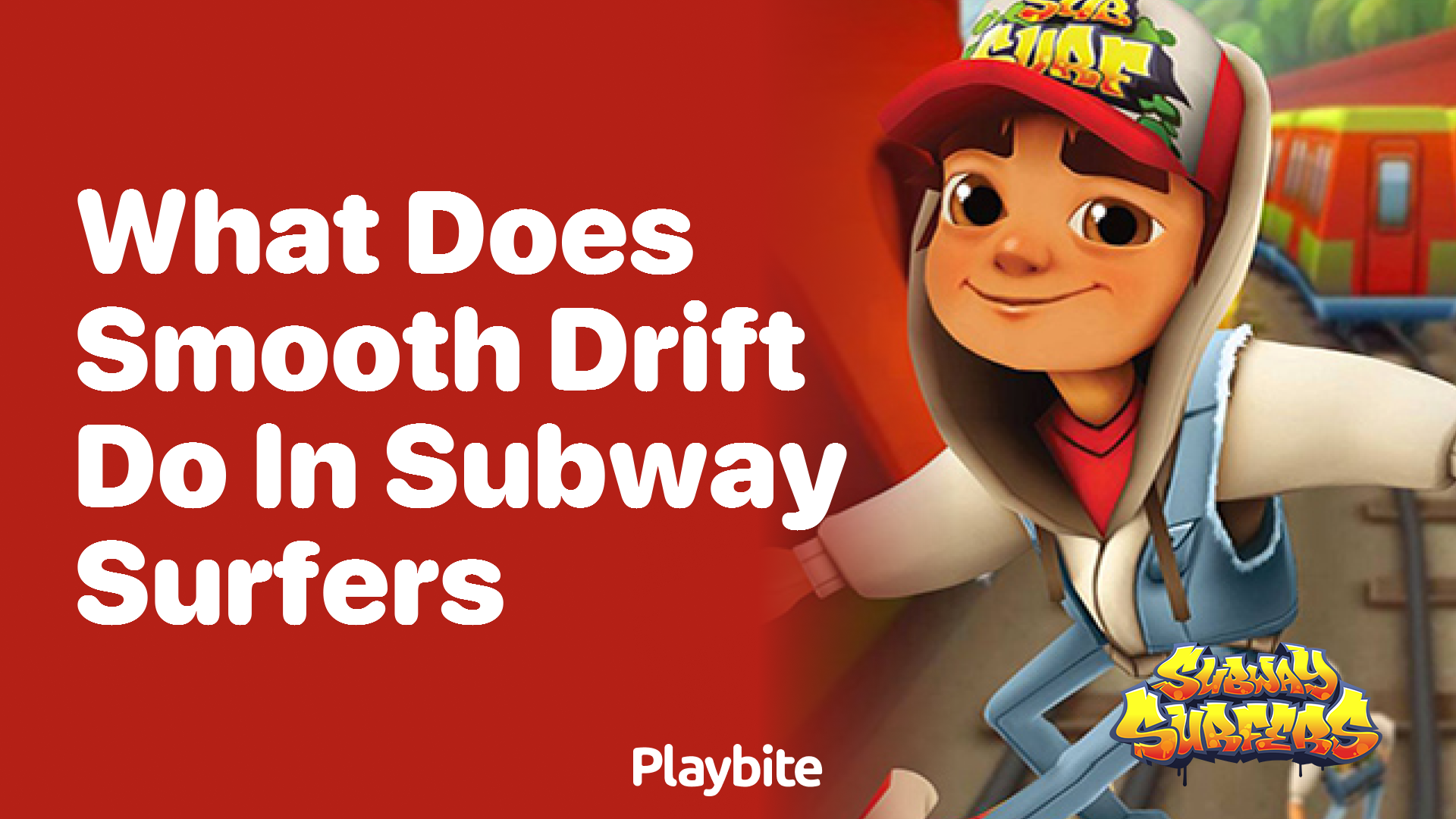What does smooth drift do in Subway Surfers? - Playbite