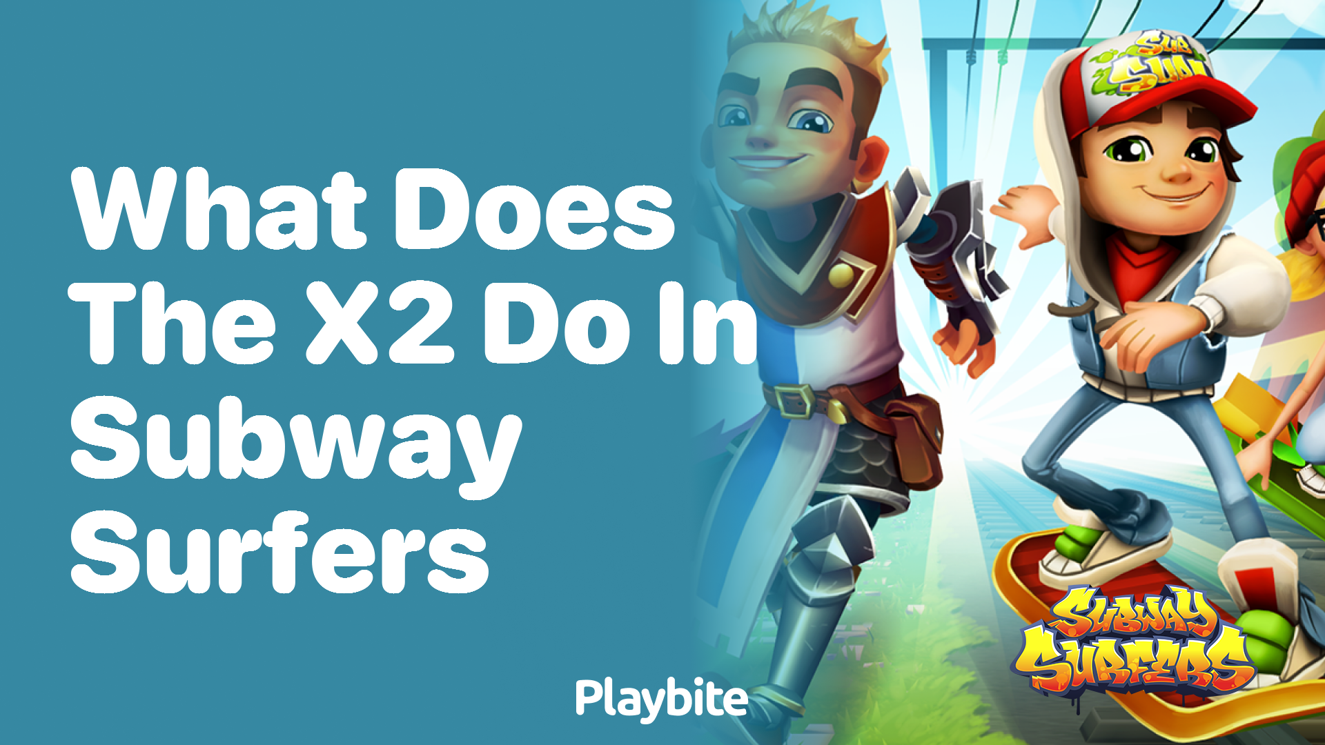 What does the x2 do in Subway Surfers? - Playbite