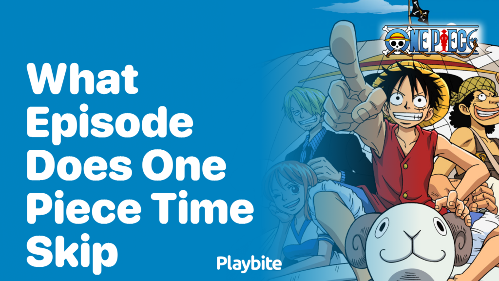 What Episode Does the One Piece Time Skip Happen? - Playbite