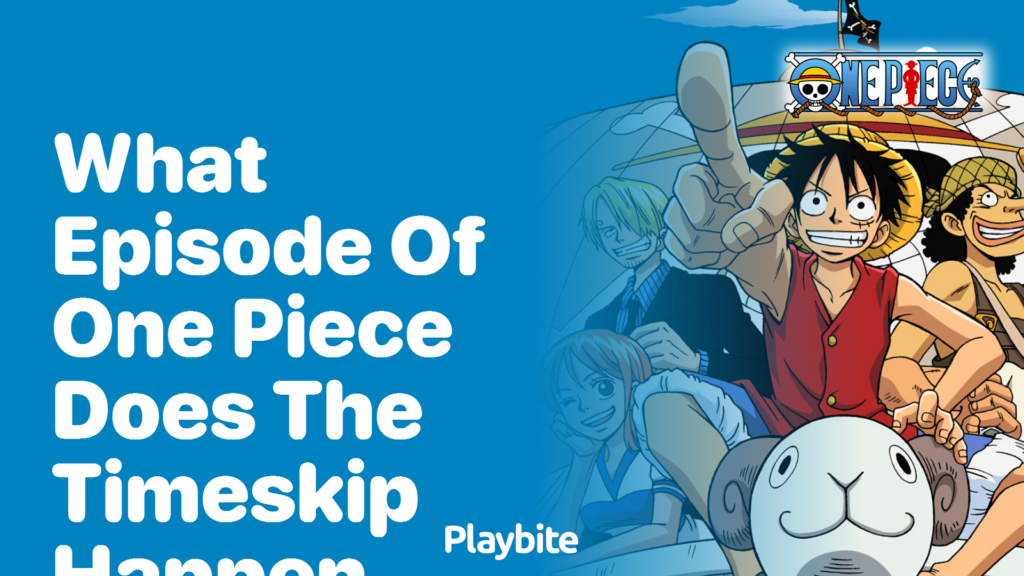 What Episode of One Piece Does the Timeskip Happen? - Playbite