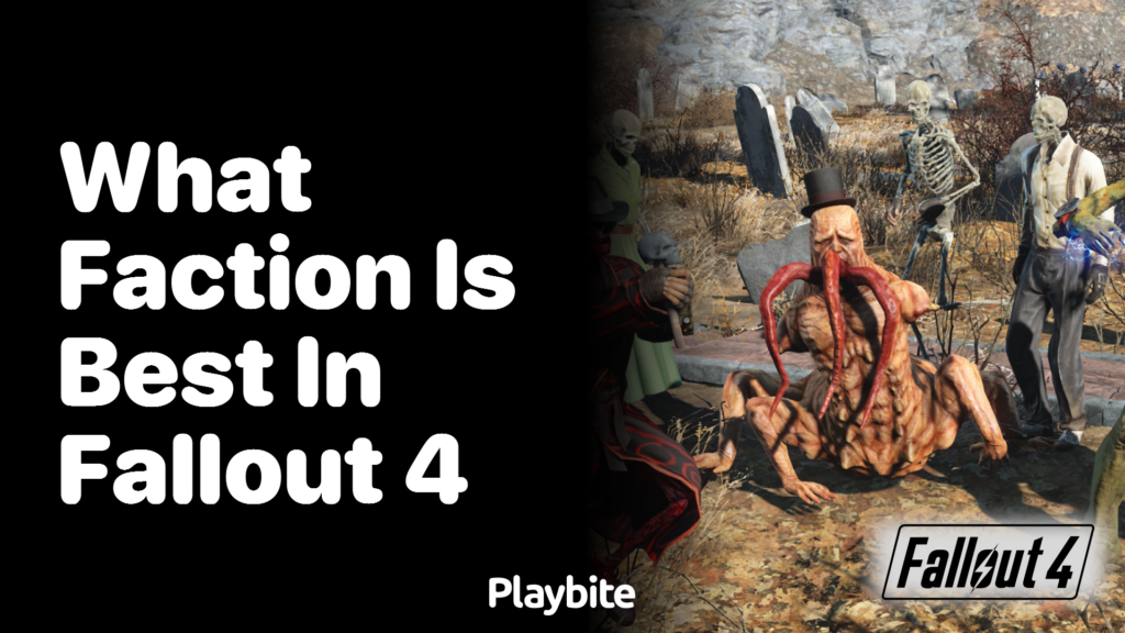 What Faction is Best in Fallout 4? - Playbite