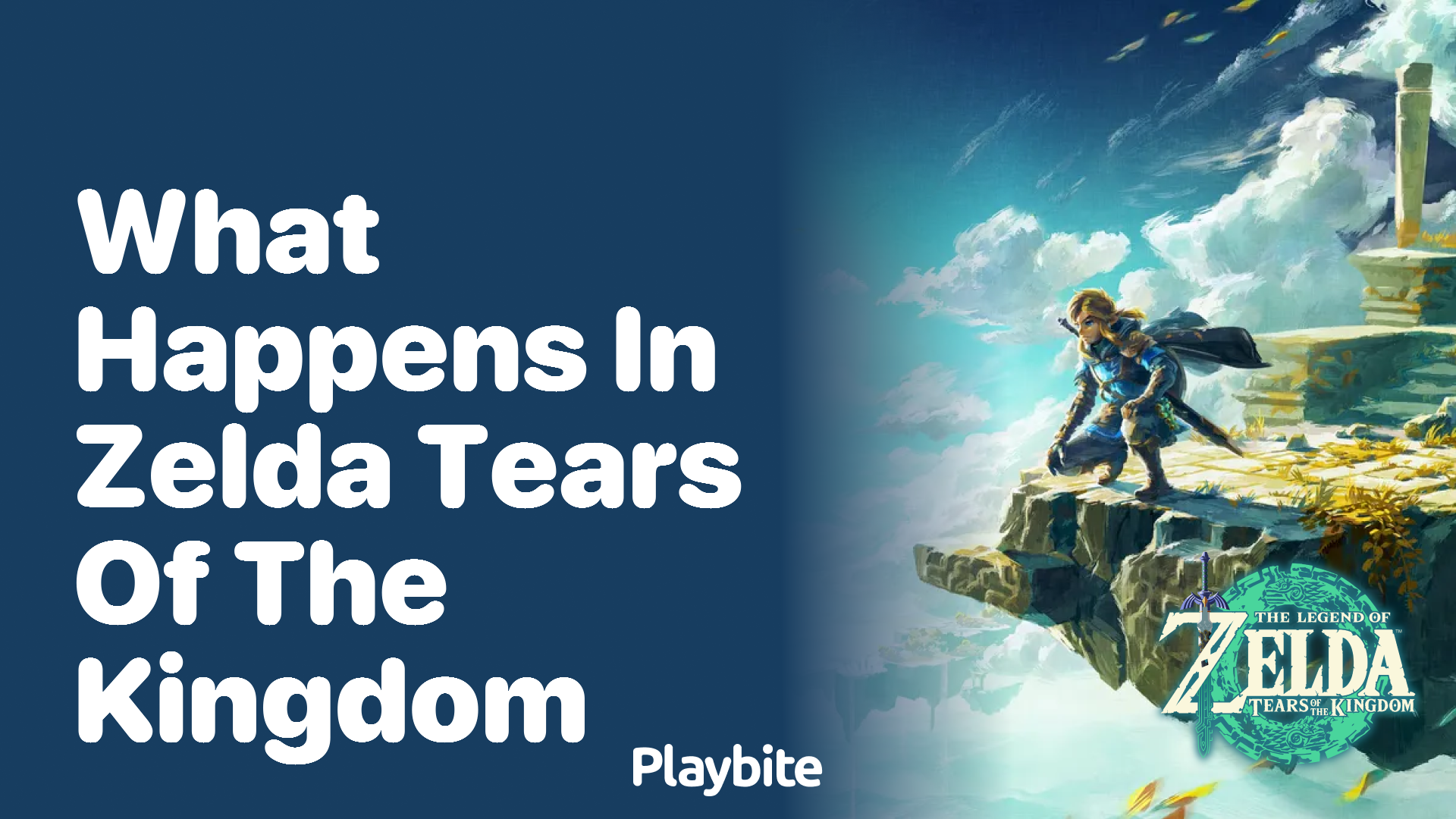What Happens in Zelda: Tears of the Kingdom? - Playbite