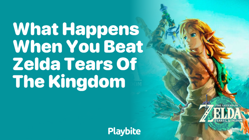 What Happens When You Beat Zelda: Tears of the Kingdom? - Playbite