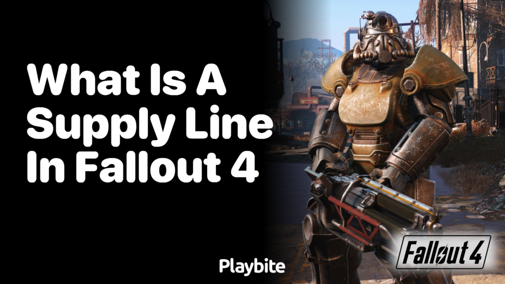 What is a Supply Line in Fallout 4? - Playbite