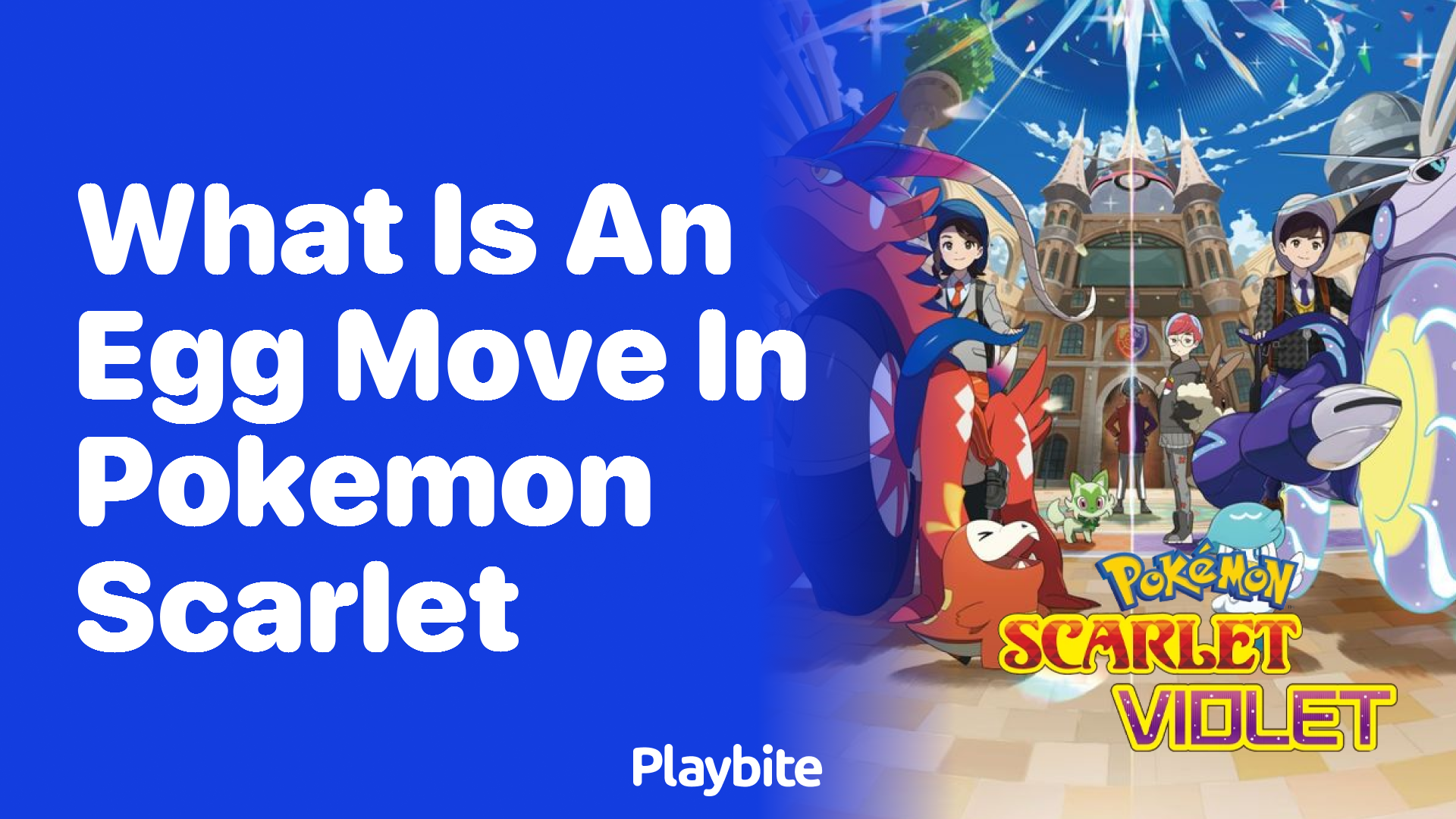 What is an Egg Move in Pokemon Scarlet? - Playbite