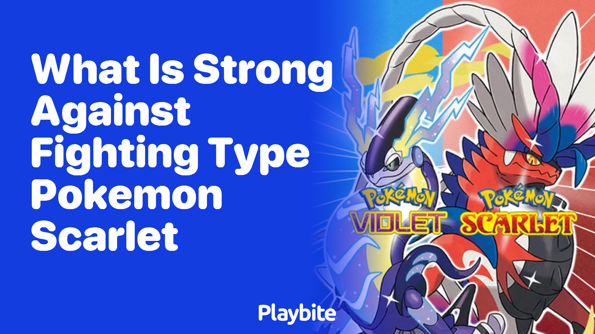 What is strong against Fighting-type Pokemon in Scarlet? - Playbite