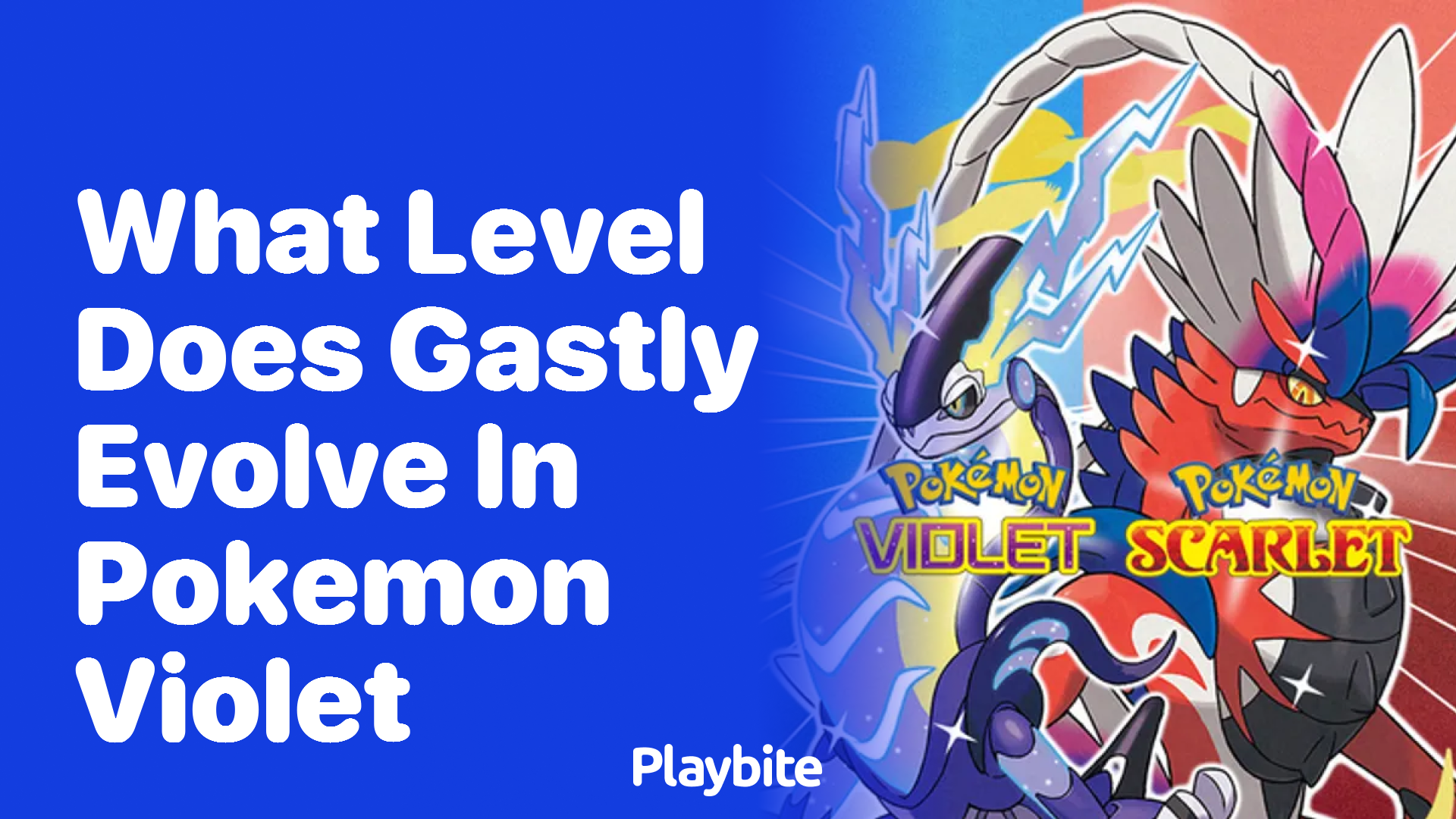 What level does Gastly evolve in Pokemon Violet? - Playbite