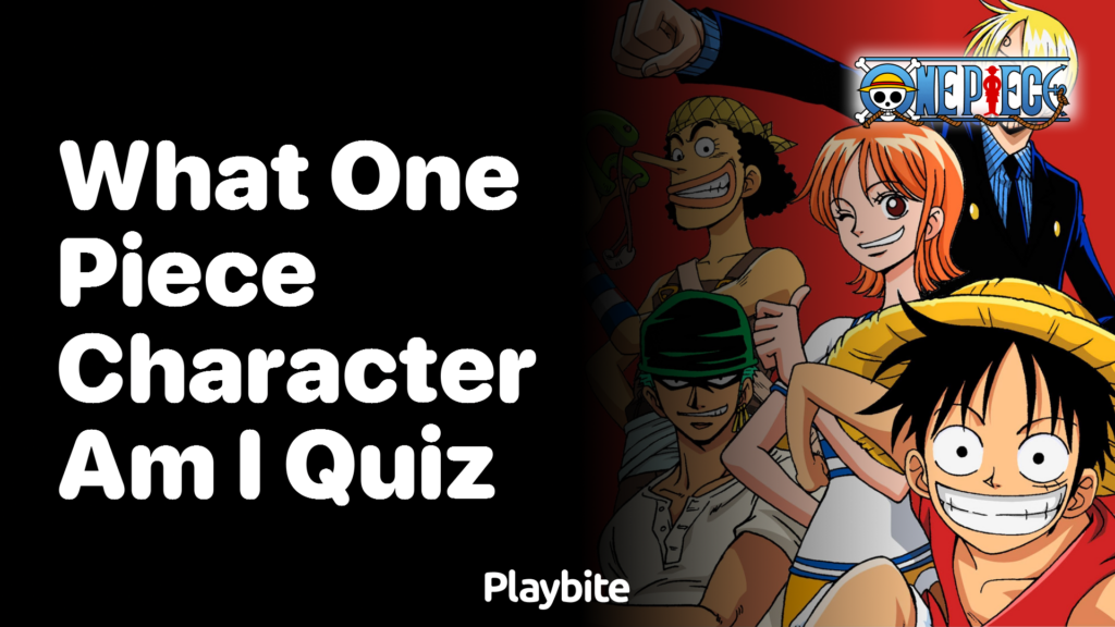 What One Piece Character Am I? Discover Your Pirate Alter-Ego! - Playbite