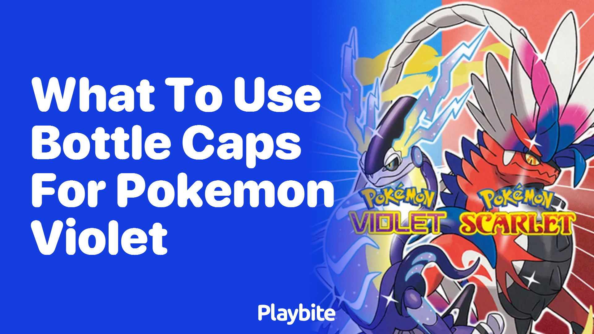 What to Use Bottle Caps for in Pokemon Violet - Playbite