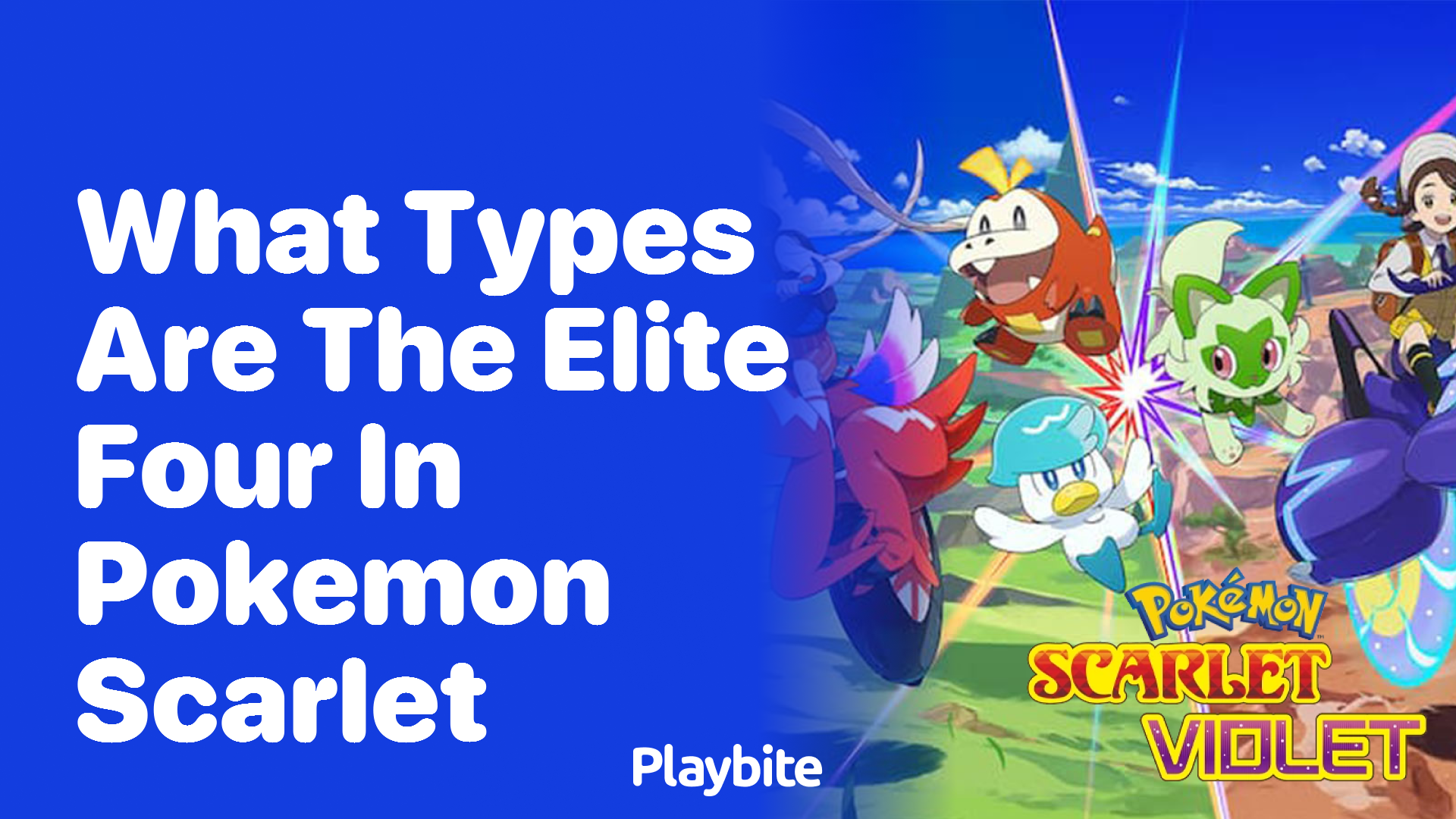 What types are the Elite Four in Pokemon Scarlet? - Playbite