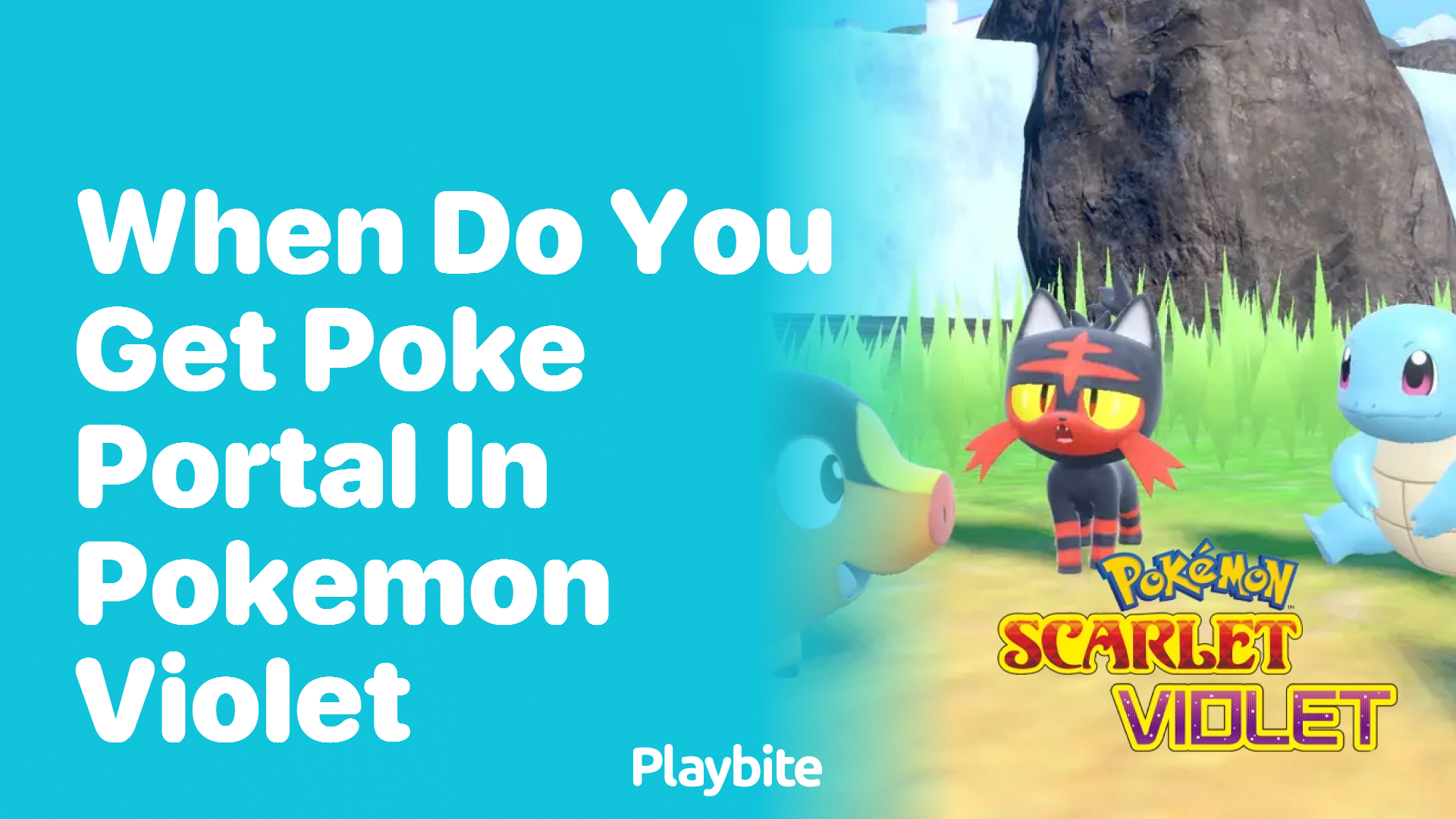 When do you get the Poke Portal in Pokemon Violet? - Playbite