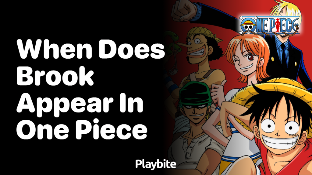 When Does Brook Appear in One Piece? - Playbite