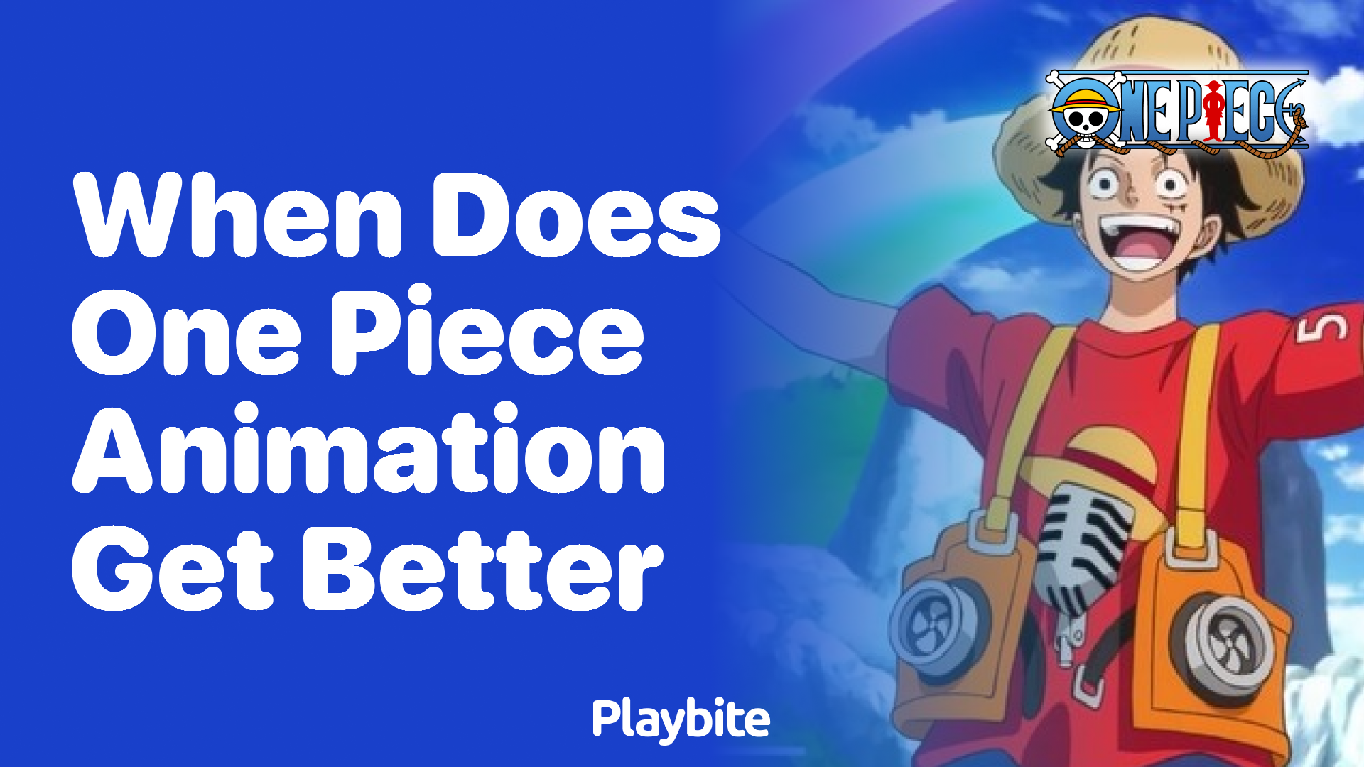 When Does One Piece Animation Get Better? - Playbite