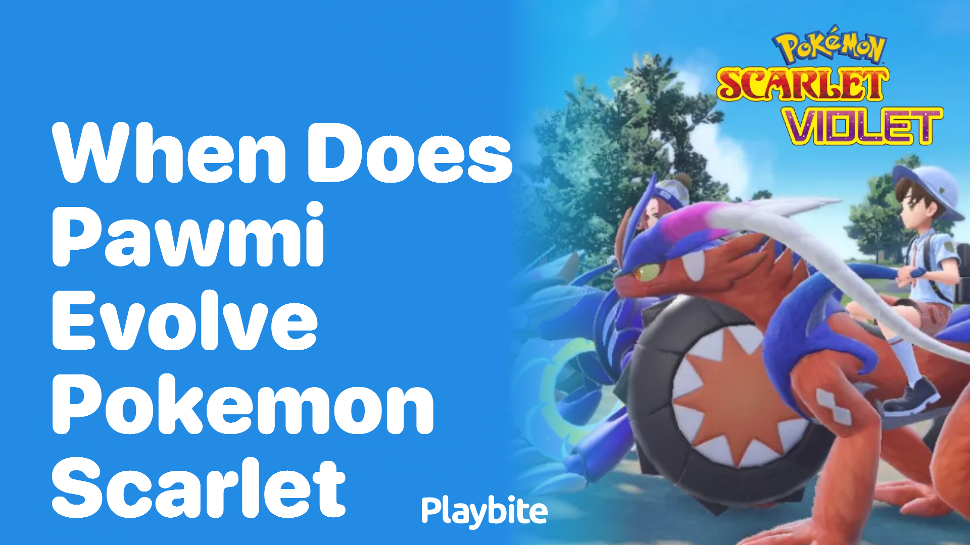 When does Pawmi evolve in Pokemon Scarlet? - Playbite