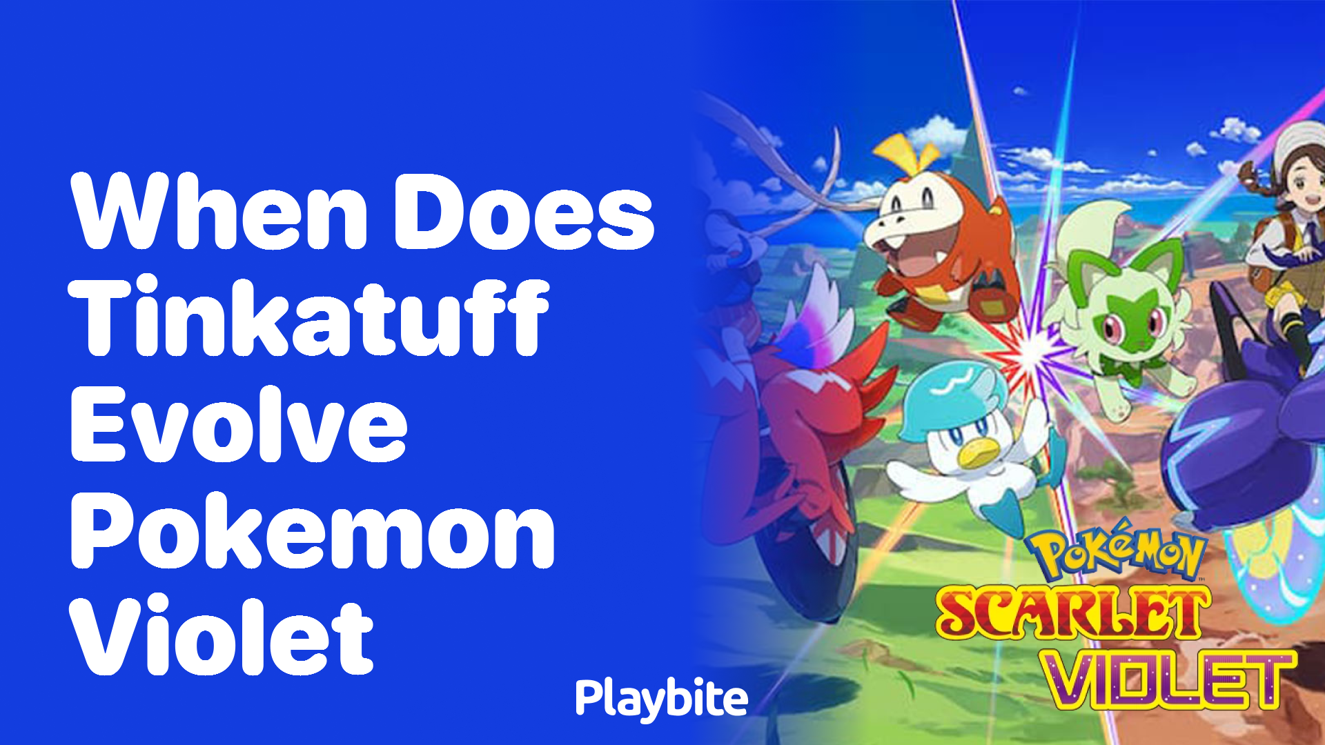 When does Tinkatuff evolve in Pokemon Violet? - Playbite