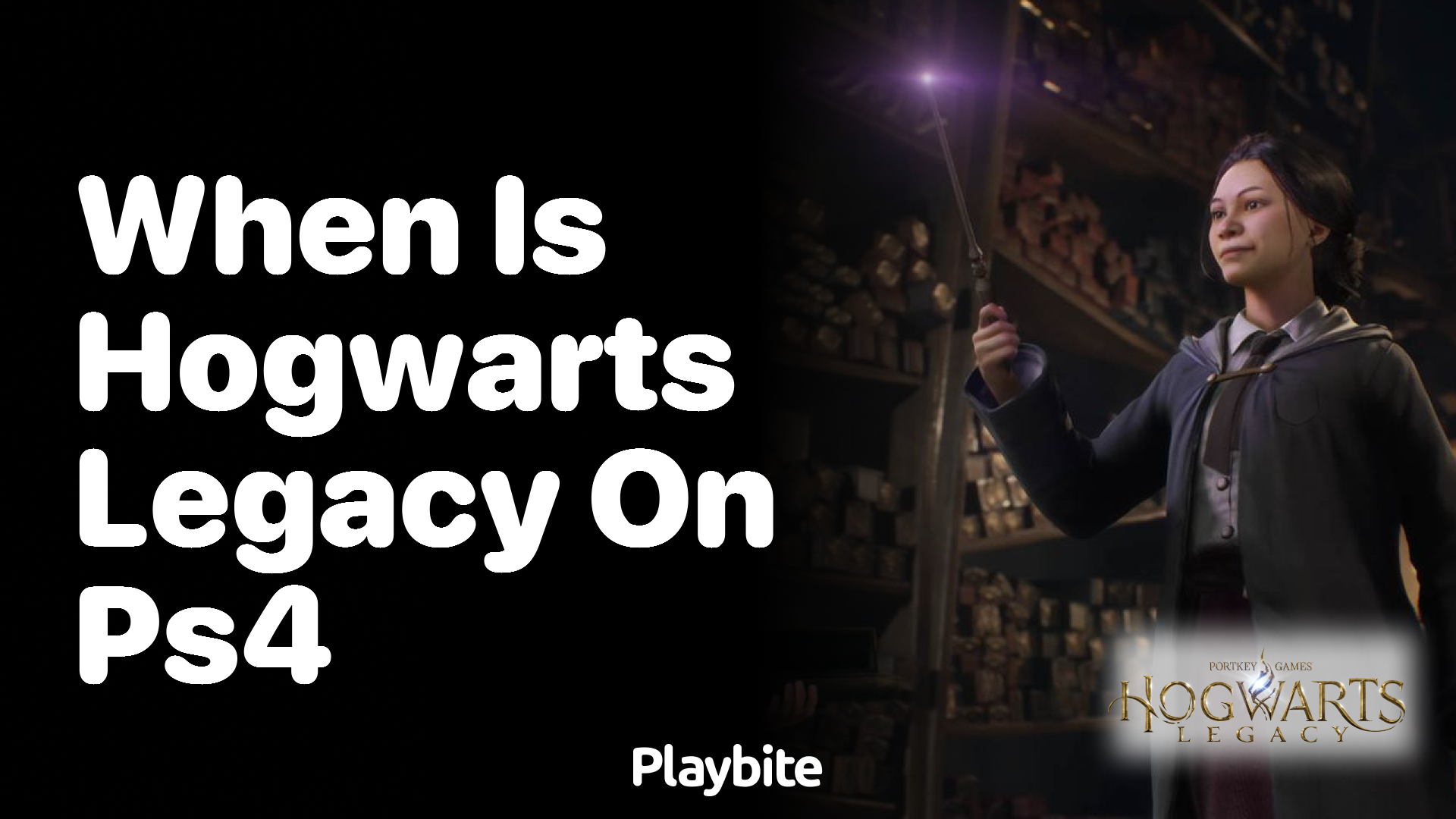 When Is Hogwarts Legacy Coming to PS4? - Playbite